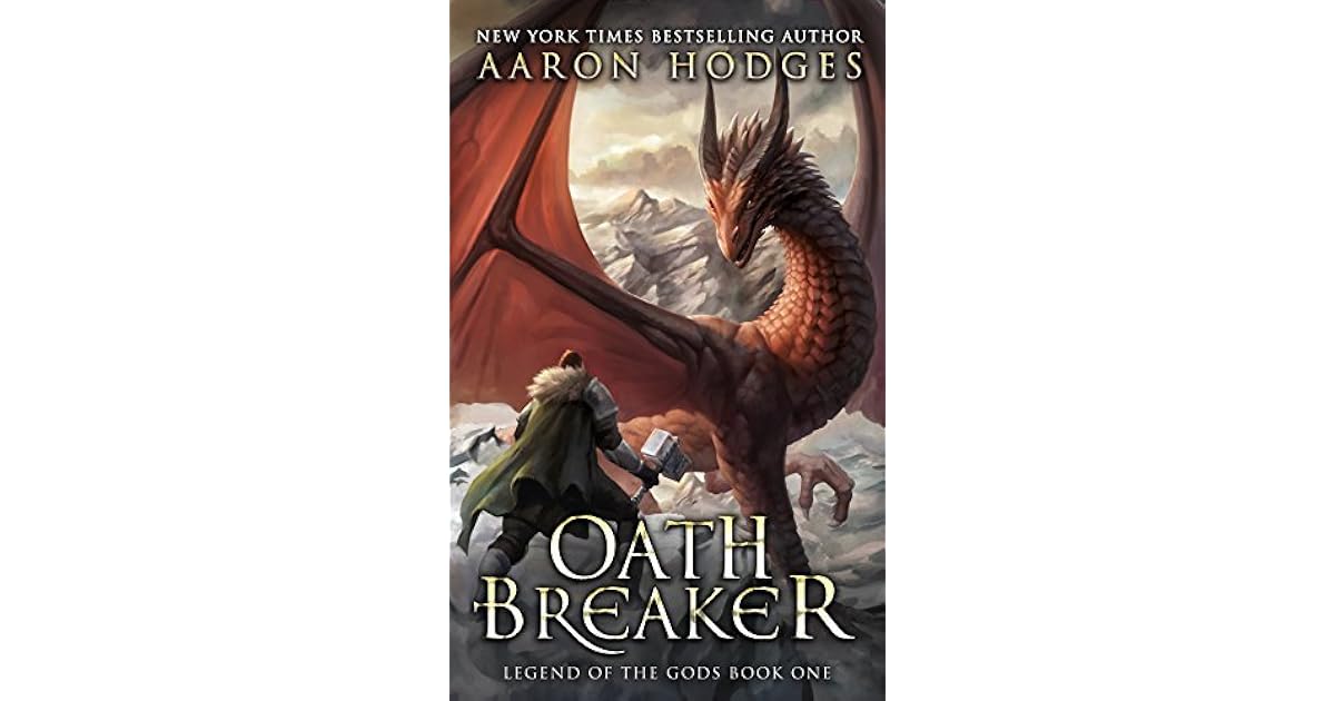 Oathbreaker (Legend of the Gods #1) by Aaron Hodges