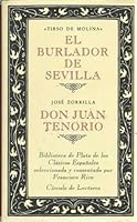 El Burlador De Sevilla / Don Juan Tenorio by Tirso de Molina
