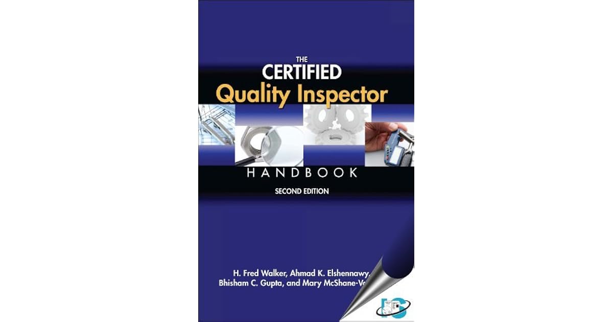The Certified Quality Inspector Handbook, 2nd Edition by H. Fred Walker ...