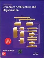 Computer Architecture and Organization by John P. Hayes