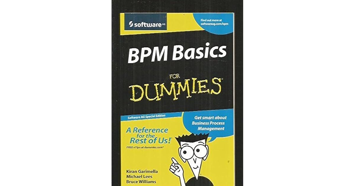 Bpm Basics for Dummies by Kiran Garimella