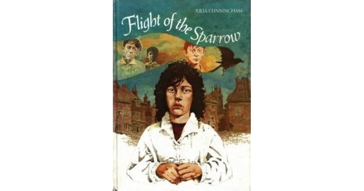 Flight of the Sparrow by Julia Cunningham