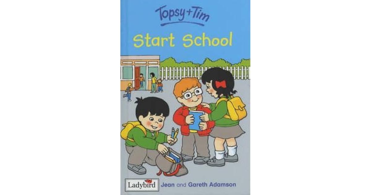 Topsy And Tim Start School by Jean Adamson