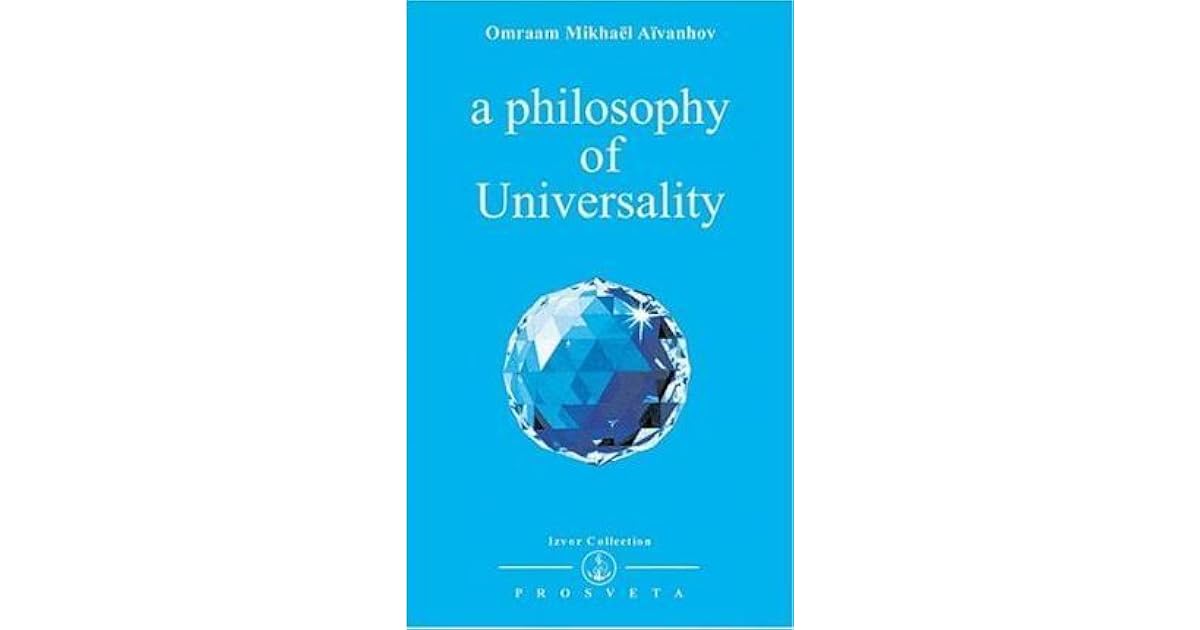 Philosophy of Universality by Omraam Mikhaël Aïvanhov