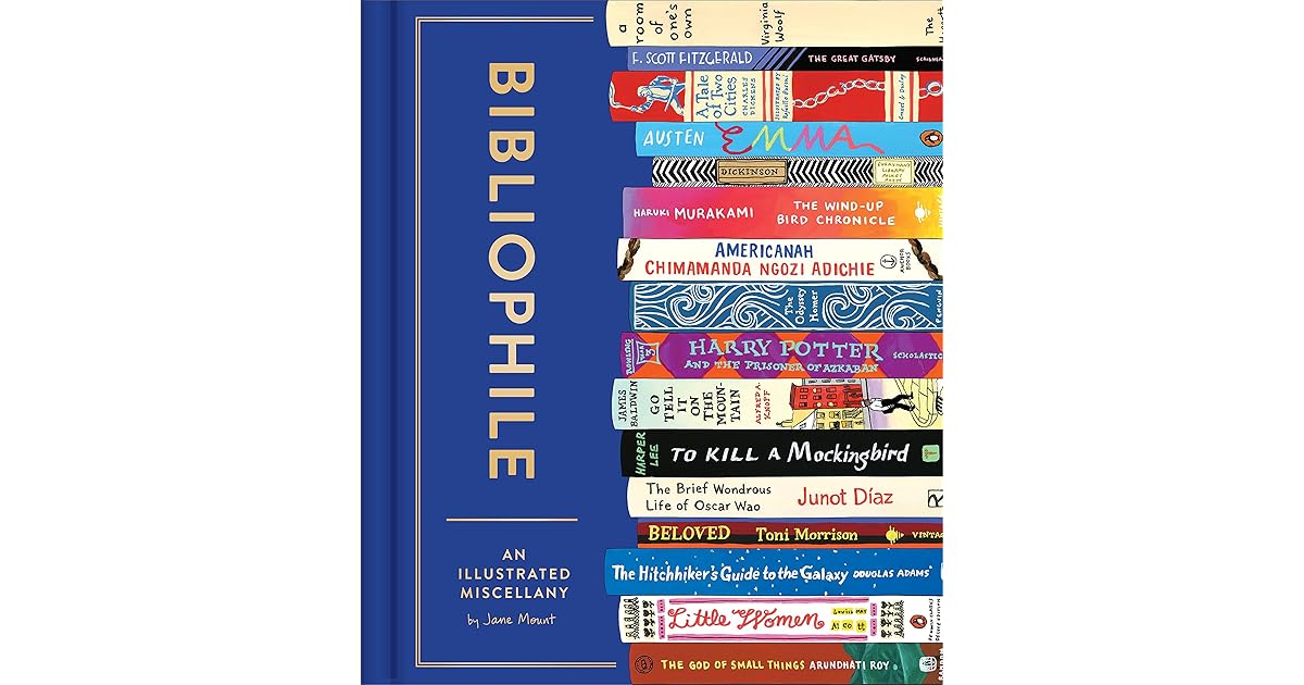 Bibliophile: An Illustrated Miscellany by Jane Mount