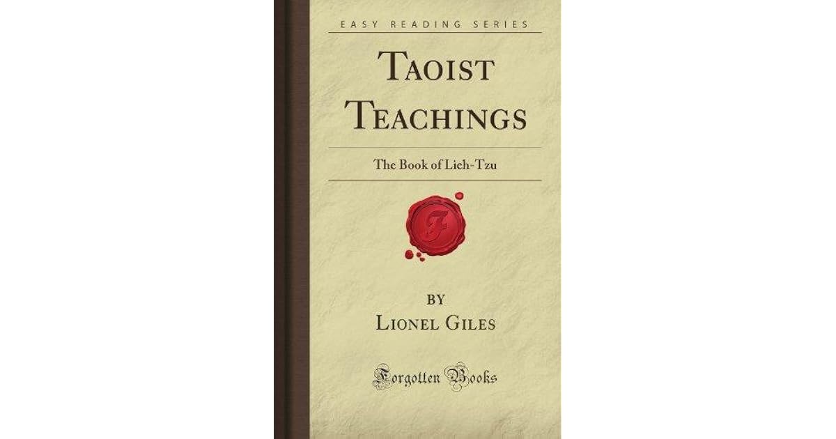 Taoist Teachings: The Book Of Lieh Tzu (Forgotten Books) by Liezi