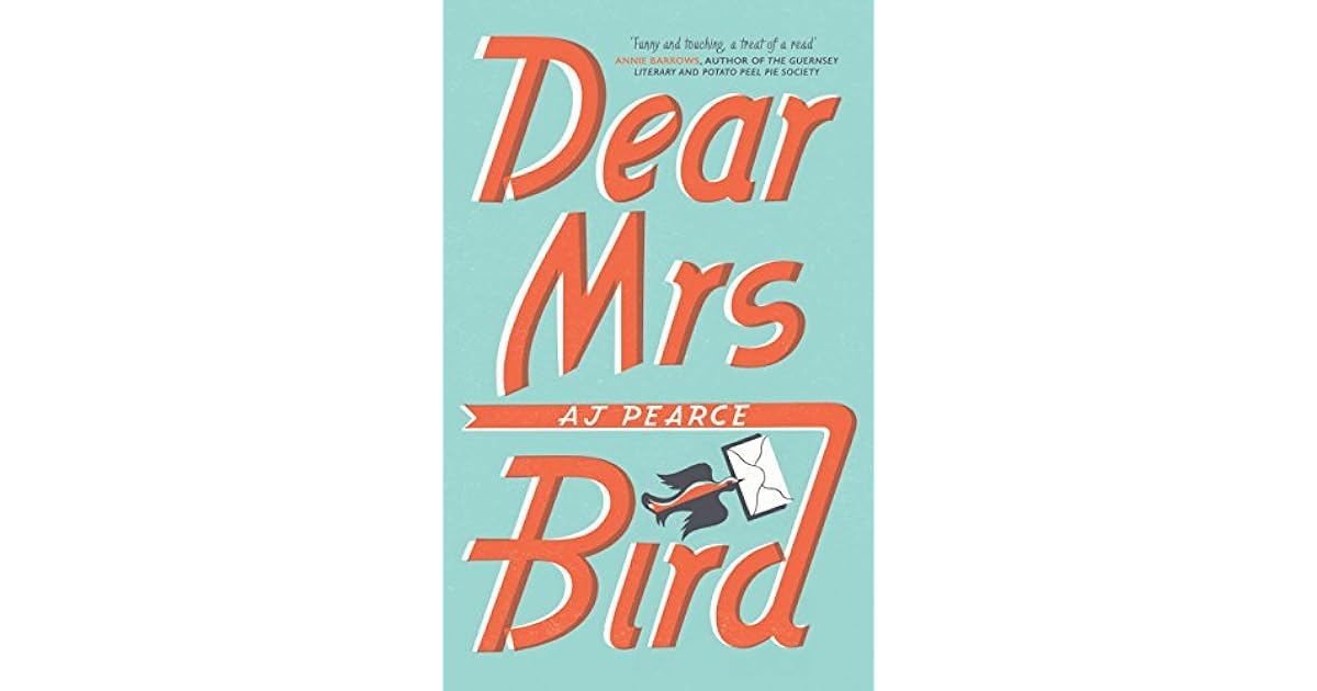 Dear Mrs Bird by A.J. Pearce