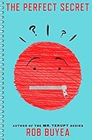 The Perfect Secret (The Perfect Score, #2) by Rob Buyea