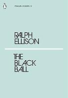 The Black Ball by Ralph Ellison