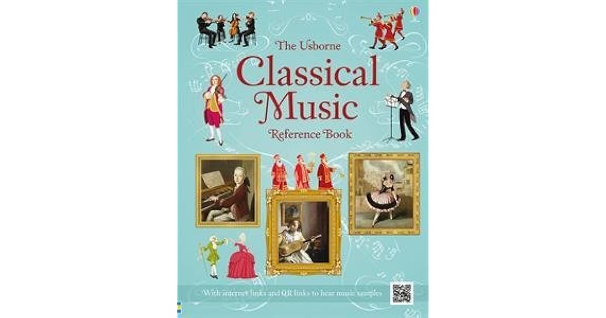The Usborne Classical Music Reference Book by Anthony Marks