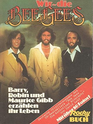 Bee Gees: The Authorized Biography by Barry Gibb