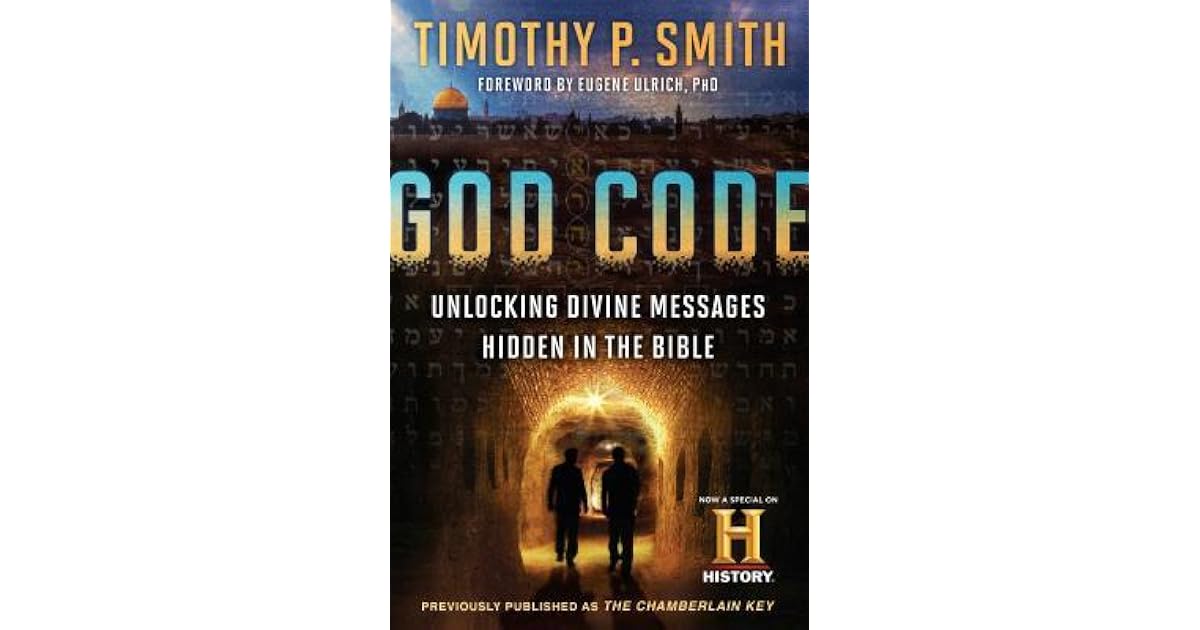 God Code: Unlocking Divine Messages Hidden in the Bible by Timothy P. Smith