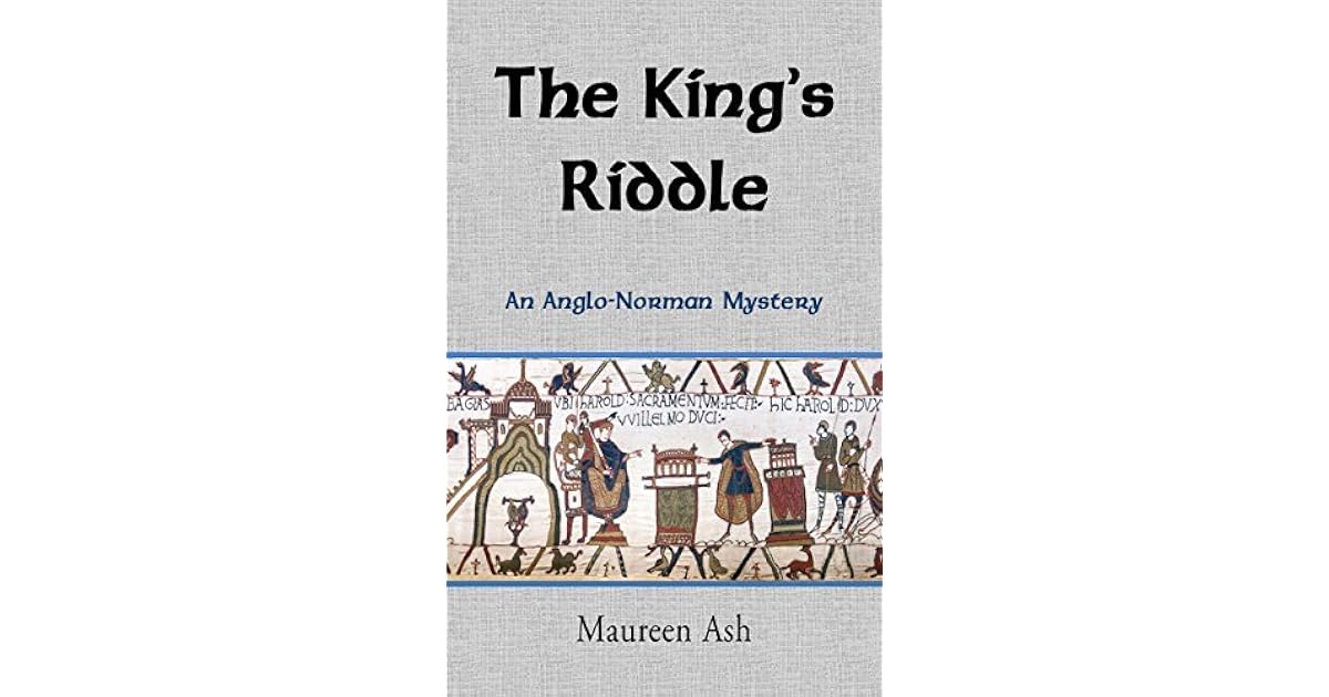 The King's Riddle (Anglo-Norman mysteries, #2) by Maureen Ash