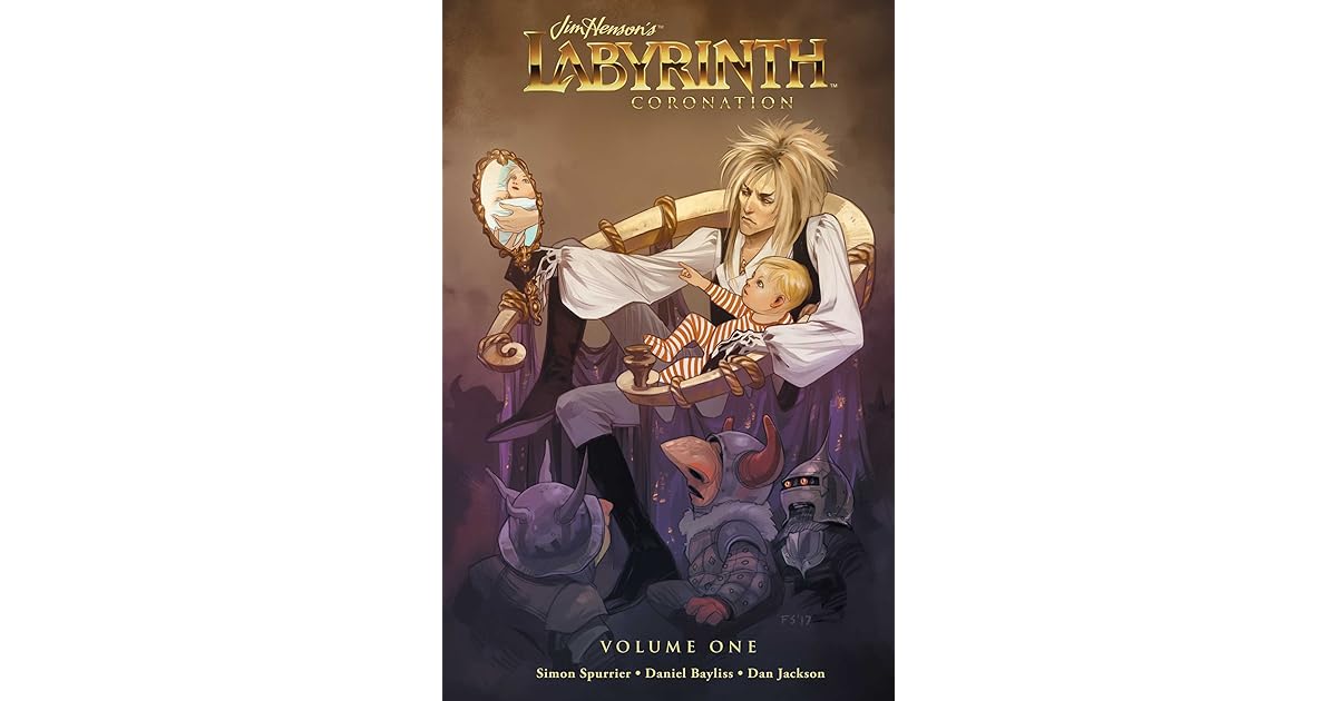 Jim Henson's Labyrinth: Coronation Vol. 1 by Simon Spurrier