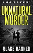 Dead Cold Mystery Series by Blake Banner