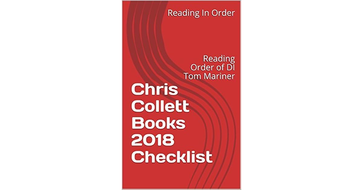 Chris Collett Books 2018 Checklist: Reading Order of DI Tom Mariner and ...