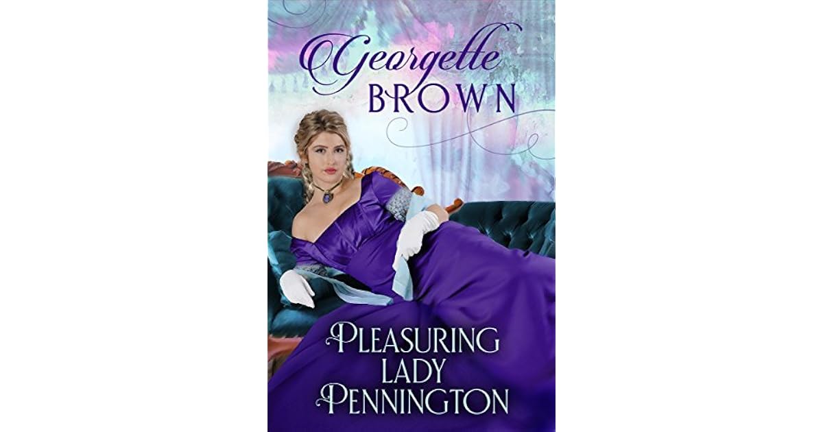 Pleasuring Lady Pennington by Georgette Brown