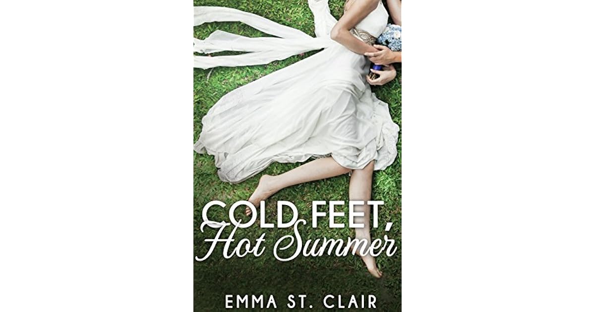 Cold Feet, Hot Summer by Emma St. Clair