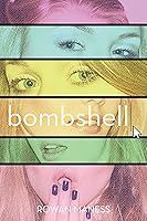 Bombshell by Rowan Maness