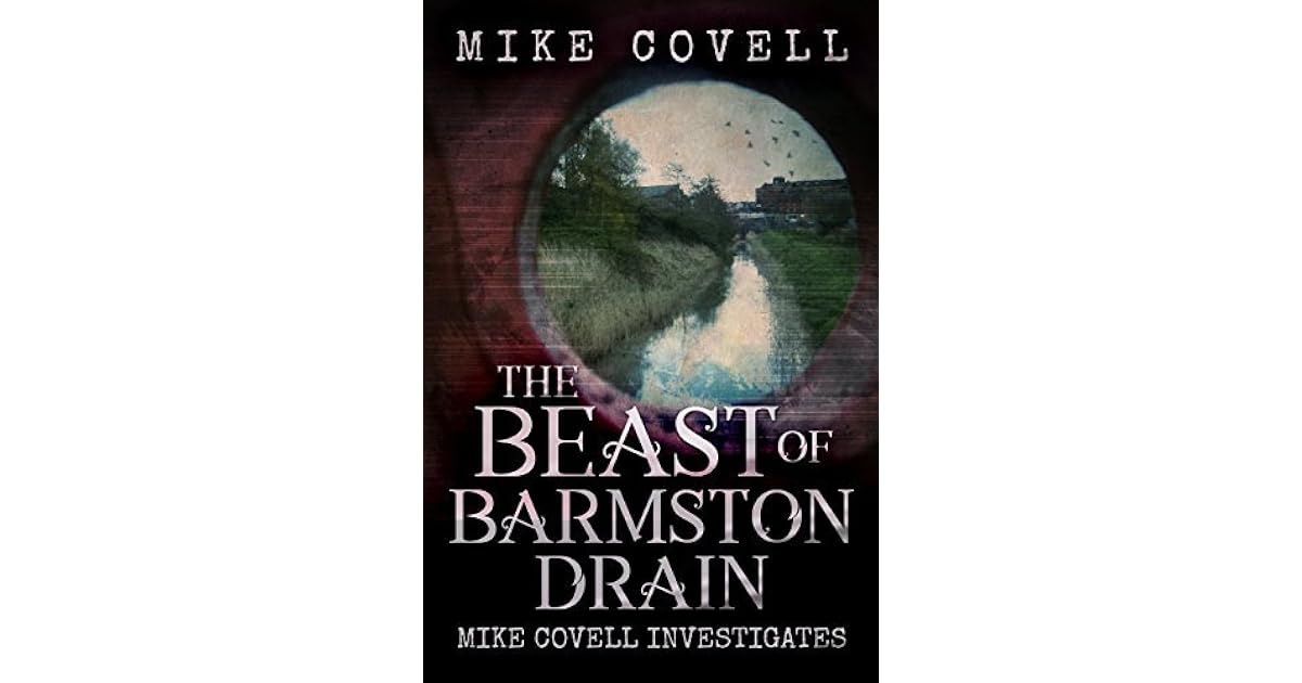 The Beast of Barmston Drain by Mike Covell