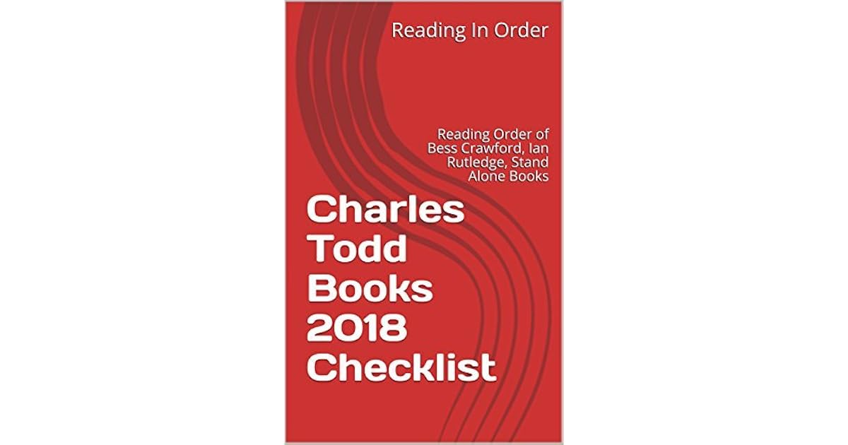 Charles Todd Books 2018 Checklist: Reading Order of Bess Crawford, Ian ...