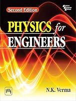 Physics for Engineers by N.K. Verma