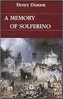 Un souvenir de Solferino by Henry Dunant