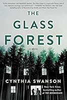 The Glass Forest by Cynthia Swanson