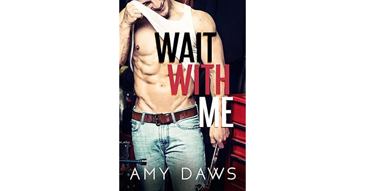 Wait With Me (Wait With Me, #1) by Amy Daws