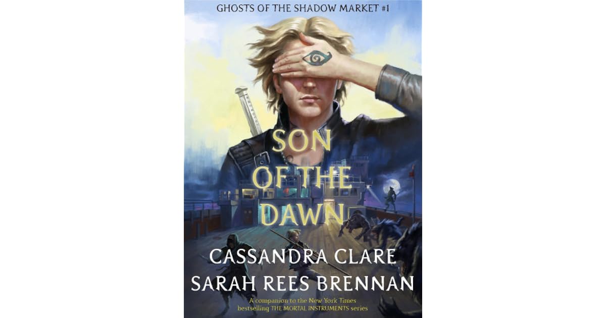 A highlight from Son of the Dawn (Ghosts of the Shadow Market, #1) by ...