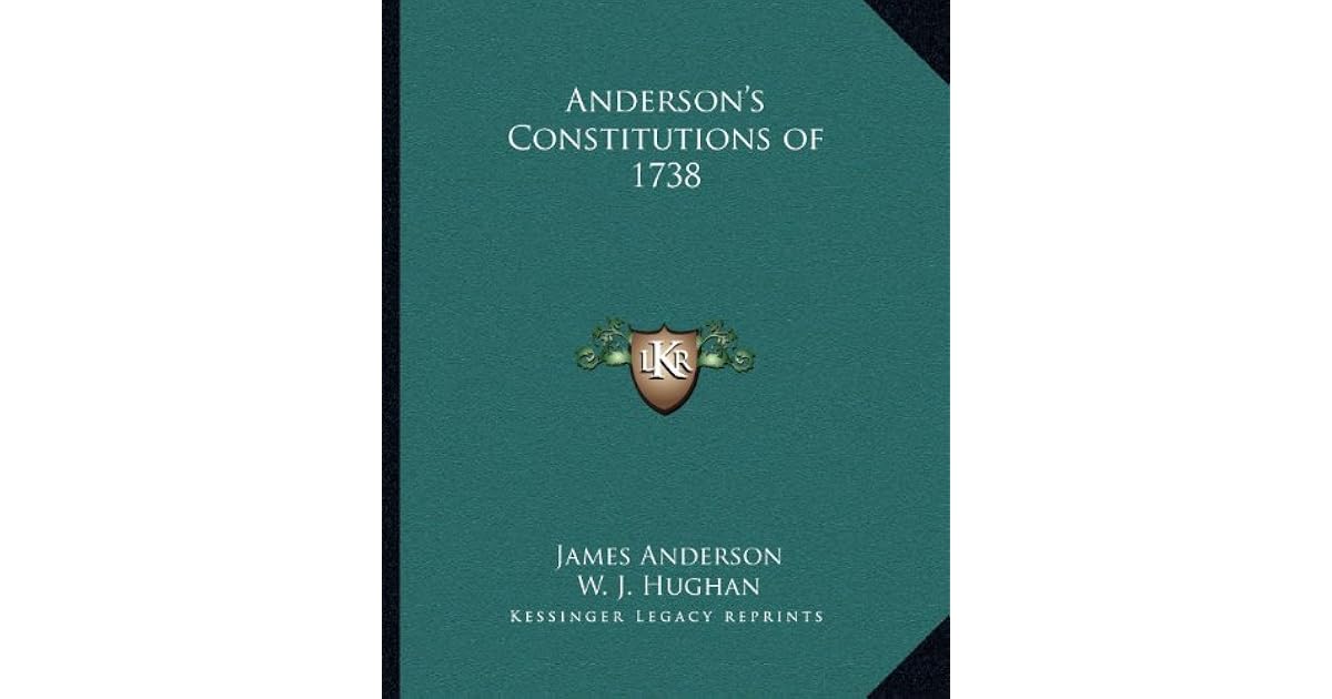 Anderson's Constitutions of 1738 by James Anderson