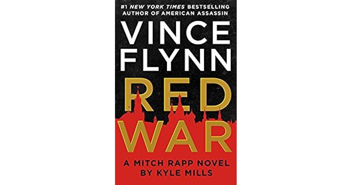 Red War (Mitch Rapp, #17) by Kyle Mills
