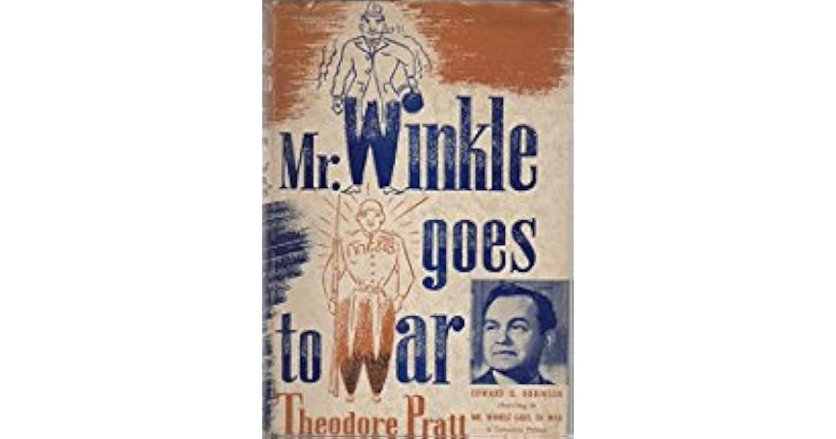 Mr. Winkle Goes to War by Theodore Pratt
