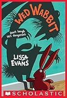 Wed Wabbit by Lissa Evans