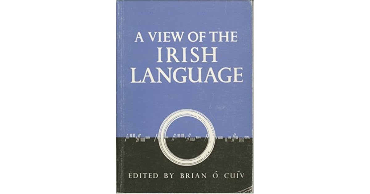 A View of the Irish Language by Brian Ó Cuív