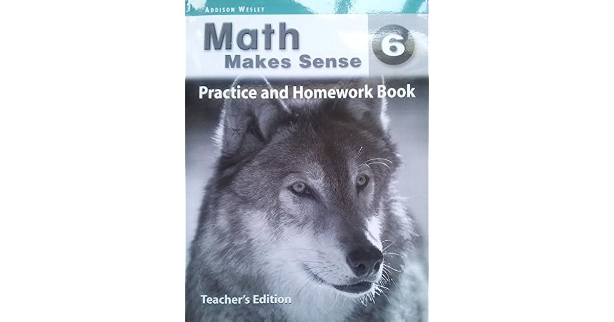 Answer Key For Math Makes Sense 6 Practice And Homework Book Teacher s Answer Key For Math Makes Sense 6 Practice And Homework Book Teacher s