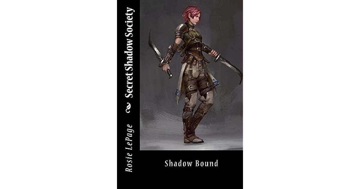 Secret Shadow Society: Shadow Bound by Rosie LePage