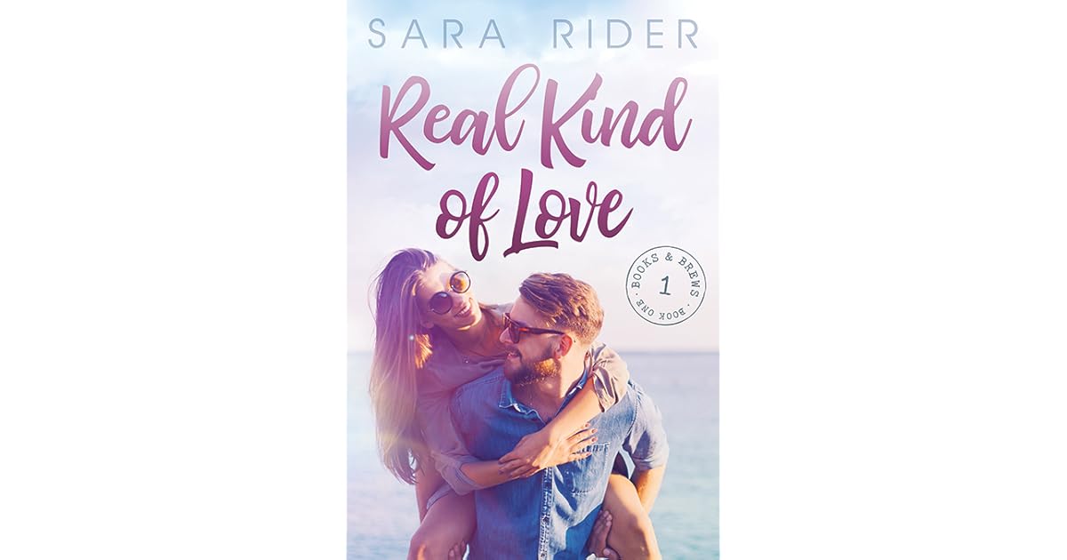 Real Kind of Love (Books & Brews, #1) by Sara Rider