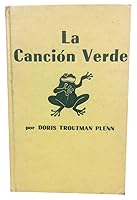 La Cancion Verde by Doris Troutman Plenn