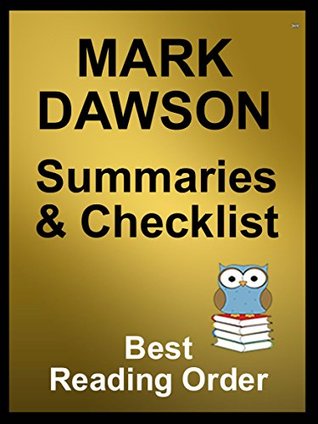 MARK DAWSON BOOKS CHECKLIST IN ORDER WITH SUMMARIES: INCLUDES JOHN ...