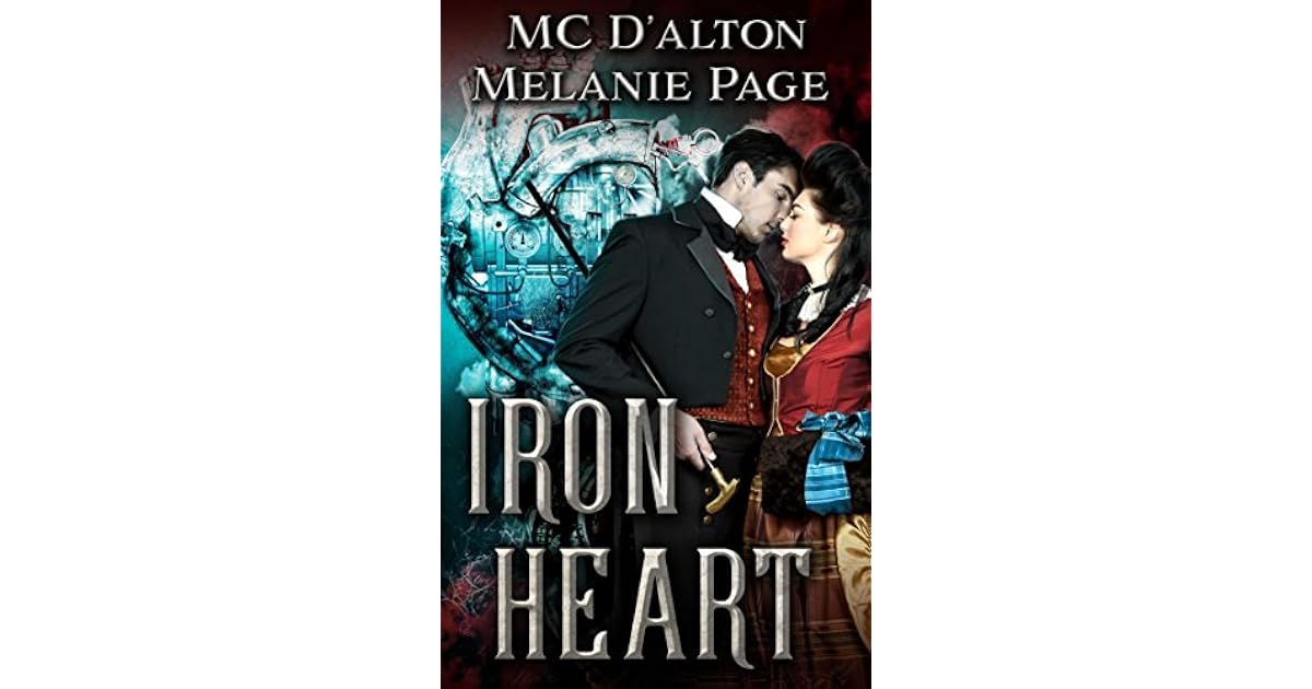 Iron Heart by M.C. D'alton