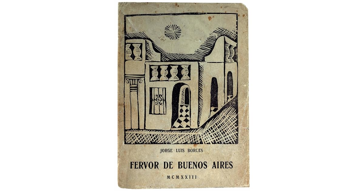 Fervor de Buenos Aires by Jorge Luis Borges