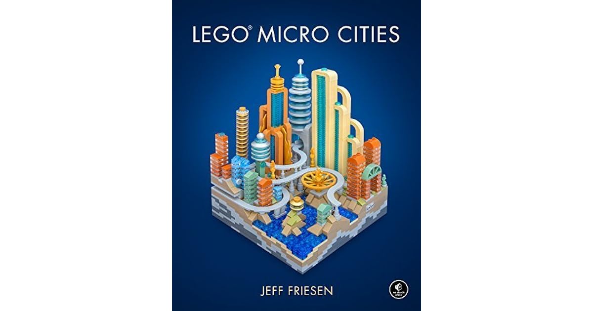 LEGO Micro Cities: Build Your Own Mini Metropolis! by Jeff Friesen