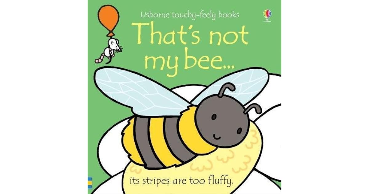 That's Not My Bee... by Fiona Watt