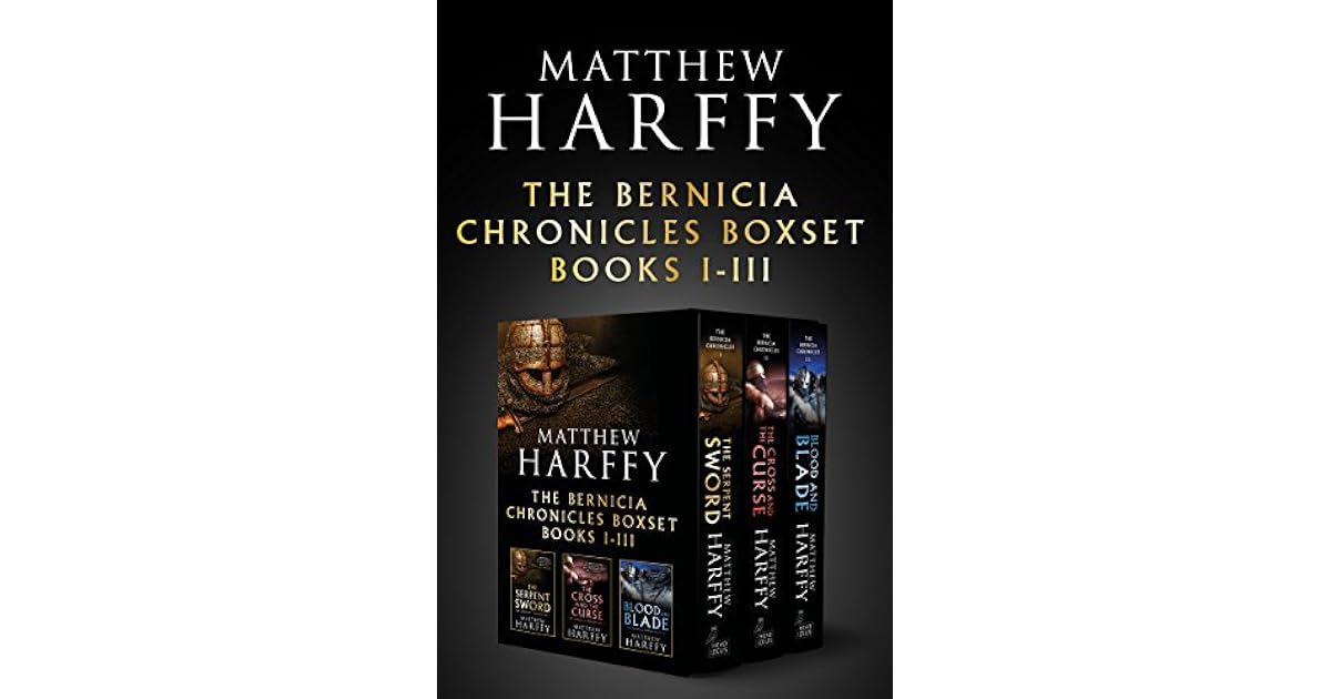 The Bernicia Chronicles Boxset: I-III by Matthew Harffy