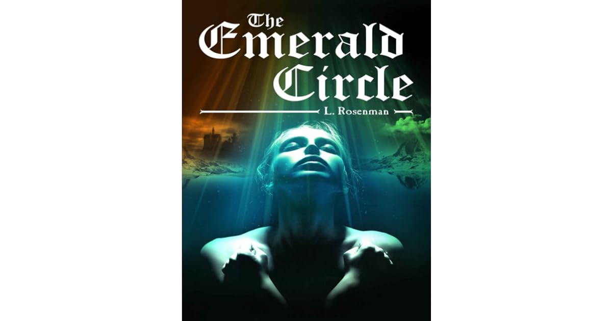 The Emerald Circle by L. Rosenman