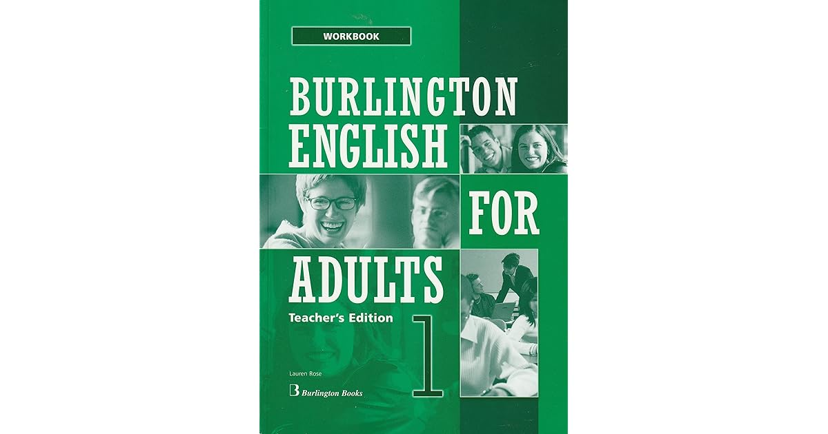 Burlington English for Adults 1: Workbook by Lauren Rose