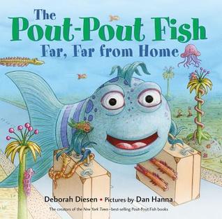 The Pout-Pout Fish, Far, Far from Home (A Pout-Pout Fish Adventure) PDF ...