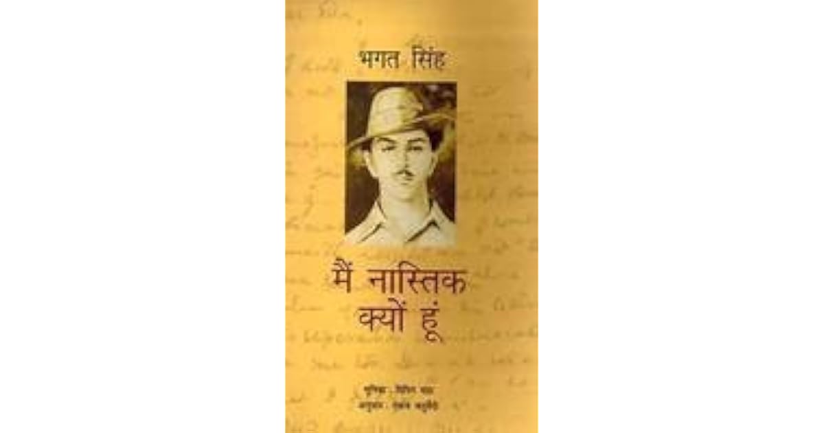 Main Nastik Kyun hun by Bhagat Singh
