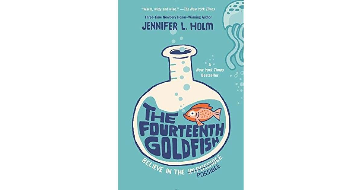 The Fourteenth Goldfish by Jennifer L. Holm
